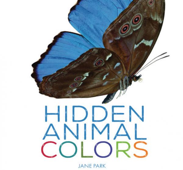 Jane Park—Hidden Animal Colors | ScienceWriters (www.NASW.org)