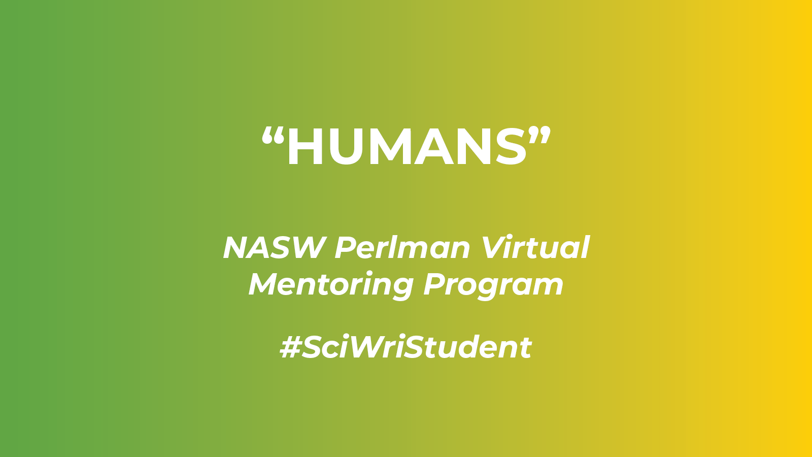 Humans | ScienceWriters (www.NASW.org)